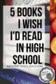 5 Books I Wish I'd Read in High School Blog / Moore English