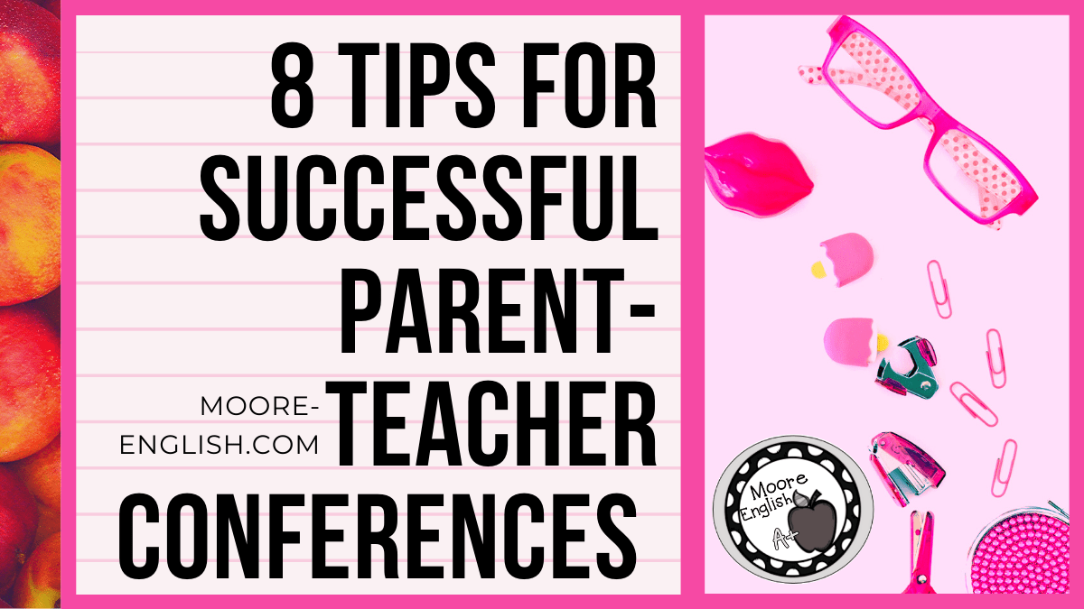 Parent-Teacher Conference Tips/ Educational Blog / Moore English