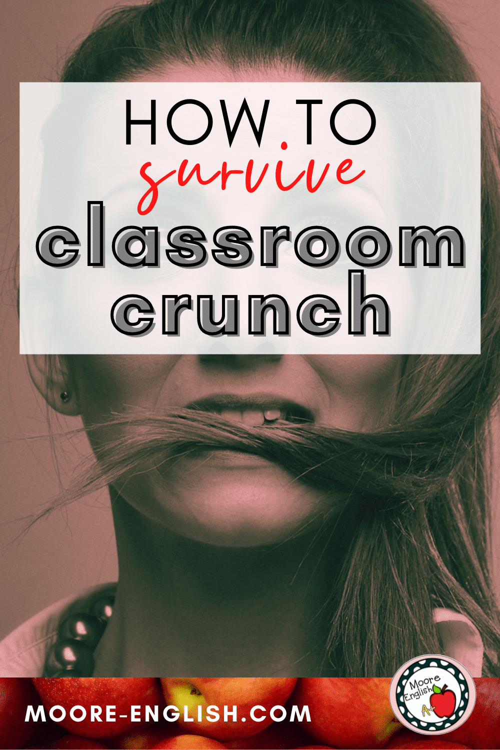 Managing Classroom Crunch Time / Moore-English.com