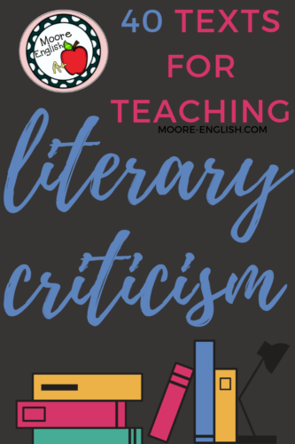 40 Texts for Teaching Literary Criticism / Moore English