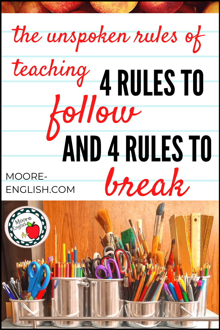 The Unspoken Rules of Teaching / Moore English Educational Blog
