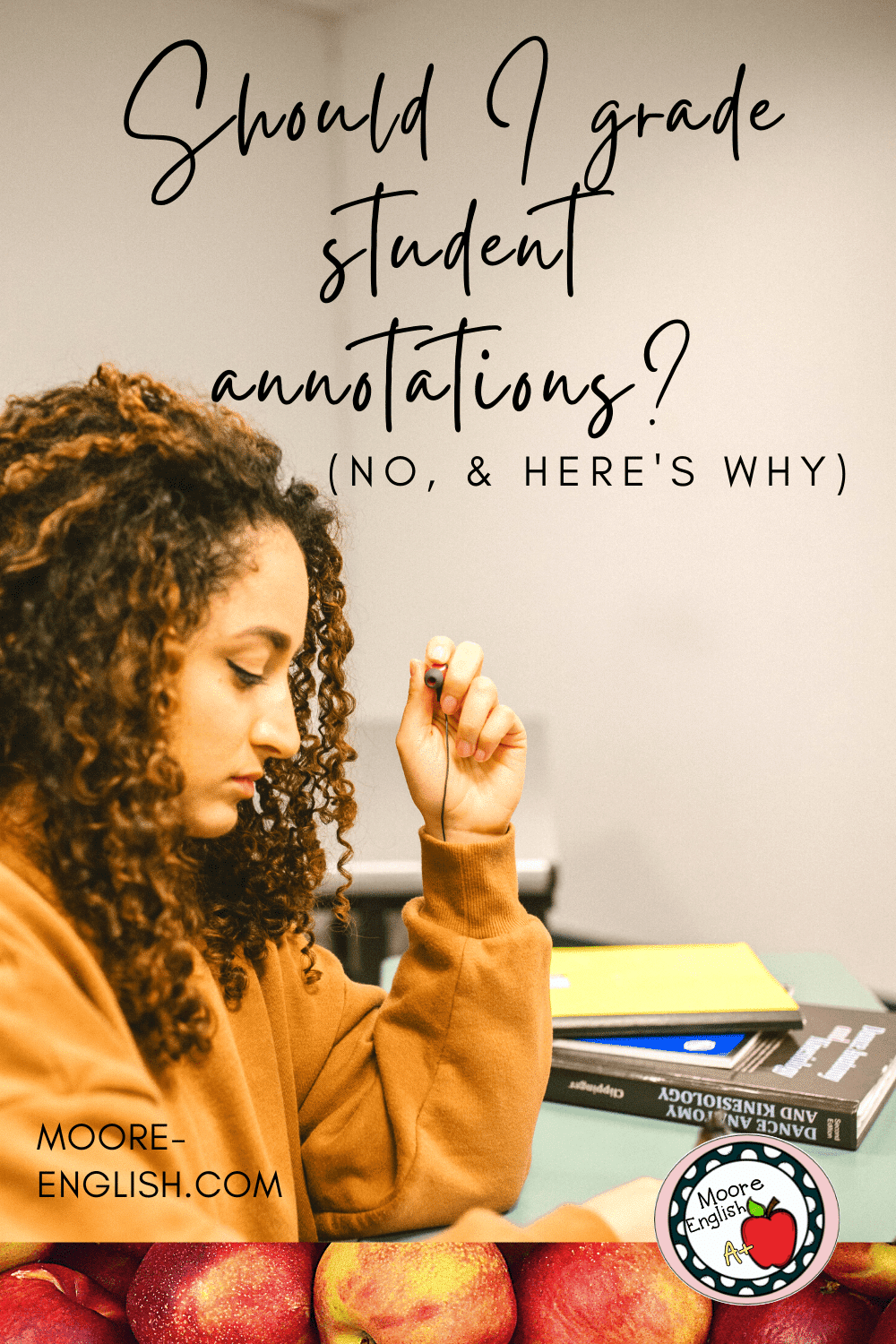 How to Assess Close Reading and Annotation / Moore English