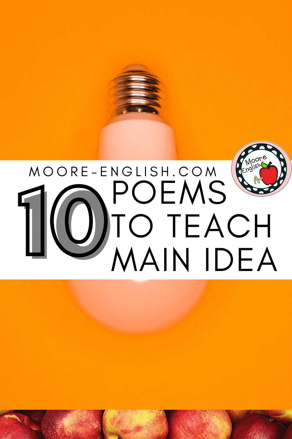 10 Memorable Poems for Teaching Main Idea / Moore English