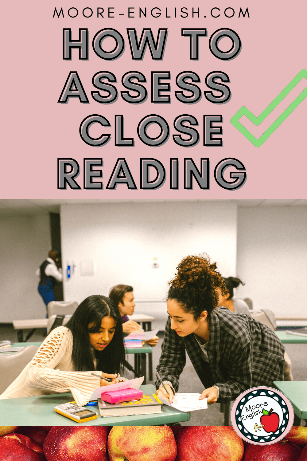 How to Assess Close Reading and Annotation / Moore English