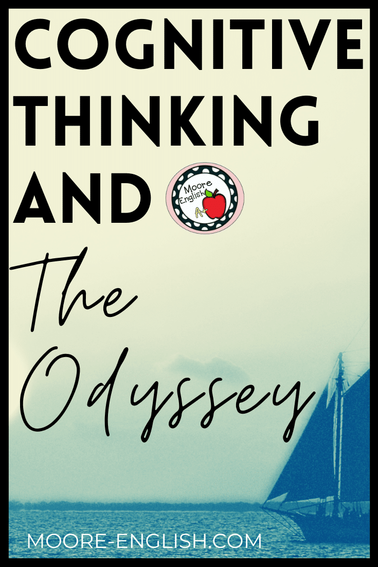 Cognitive Thinking and The Odyssey: How to Strengthen Instruction