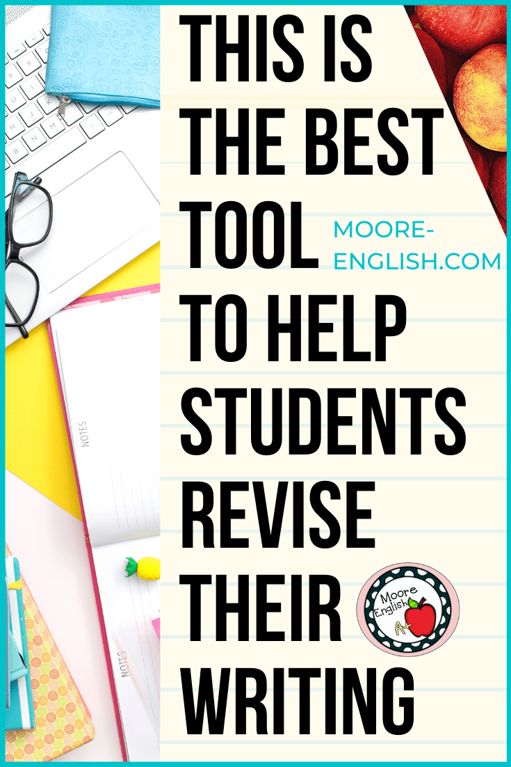 This is the Best tool To Help Students revise Their Writing / Moore English