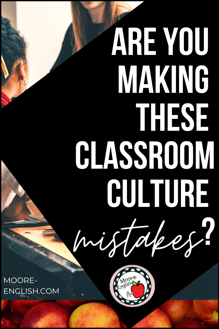 How to Improve Classroom Culture in 3 Steps / Moore English