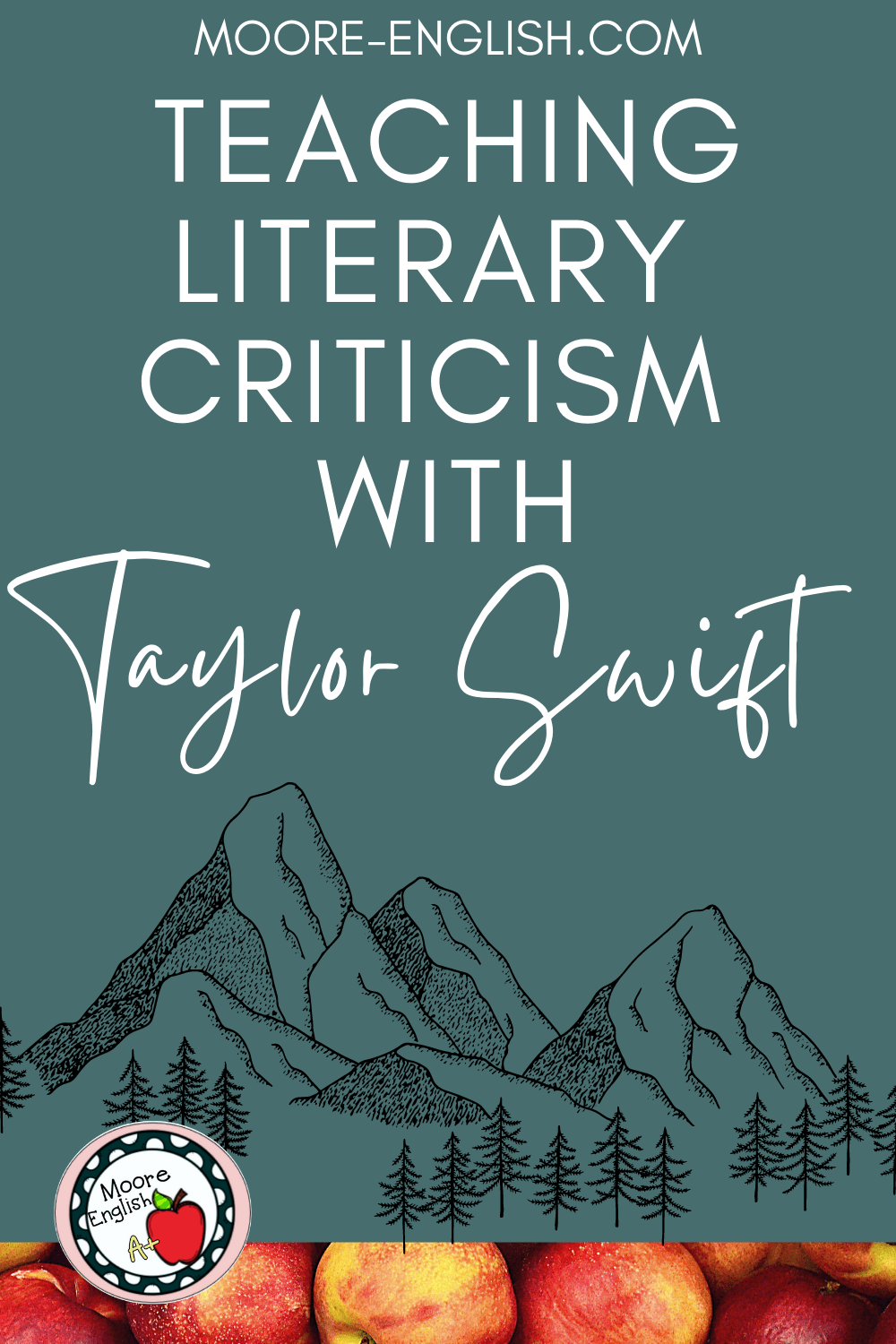 Teaching Literary Criticism with Taylor Swift / Moore English