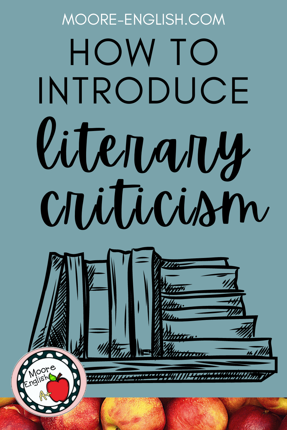 Introducing Literary Criticism Educational Blog / Moore English