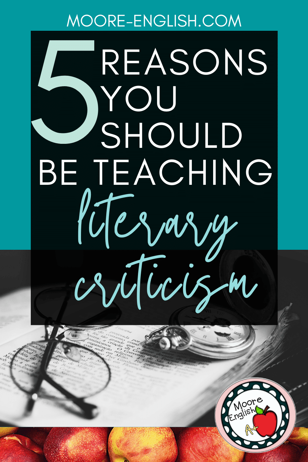 Introducing Literary Criticism Educational Blog / Moore English