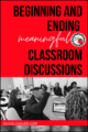 How to Begin and End Classroom Discussions / Moore English