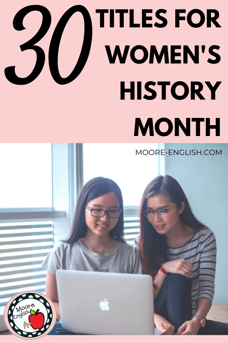 30 Powerful Ideas for Women's History Month in English Class