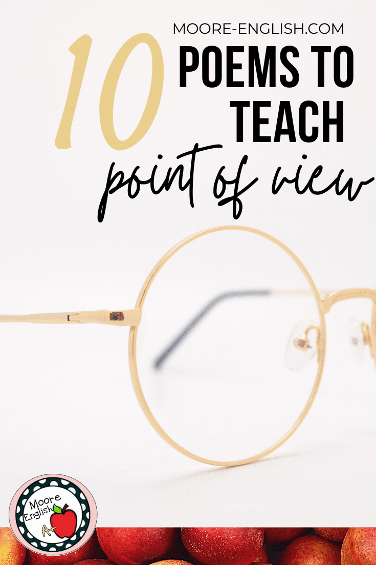 10 Poems to Teach Point of View in High School English / Moore English
