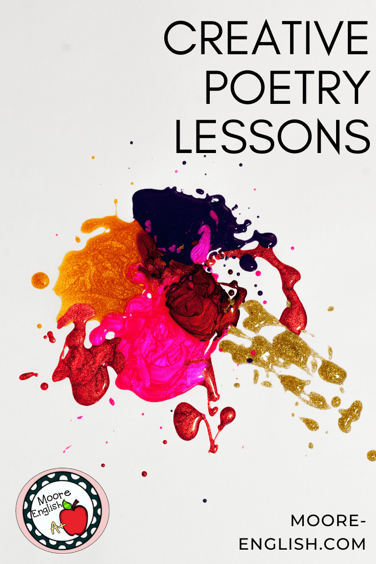 5 Creative Poetry Lessons for Teachers Who Hate Poetry / Moore English