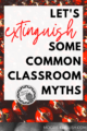 Why Teachers Aren't Candles and More Classroom Myths / Moore English