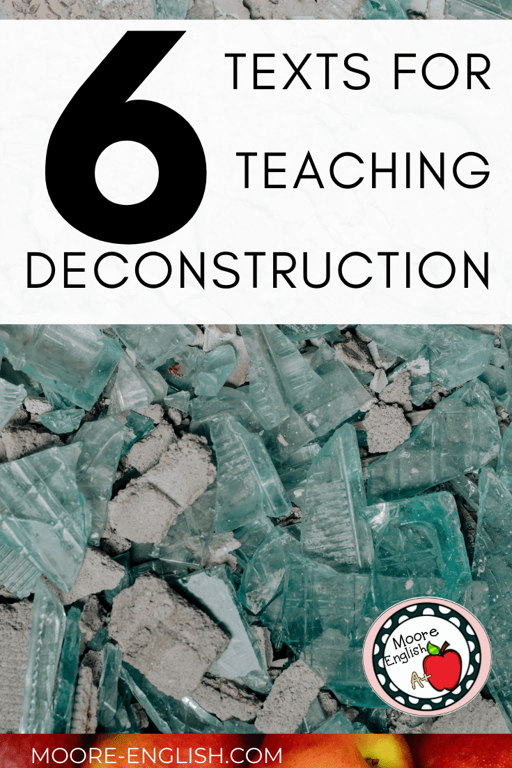 How to Introduce Deconstruction in High School ELA / Moore English