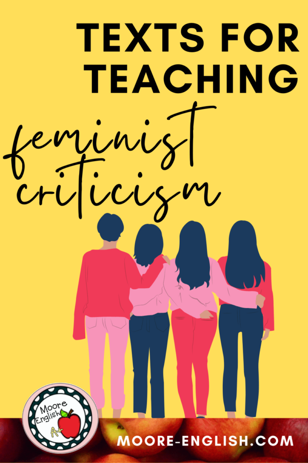 23 Texts to Introduce Feminist Criticism in Secondary ELA / Moore English