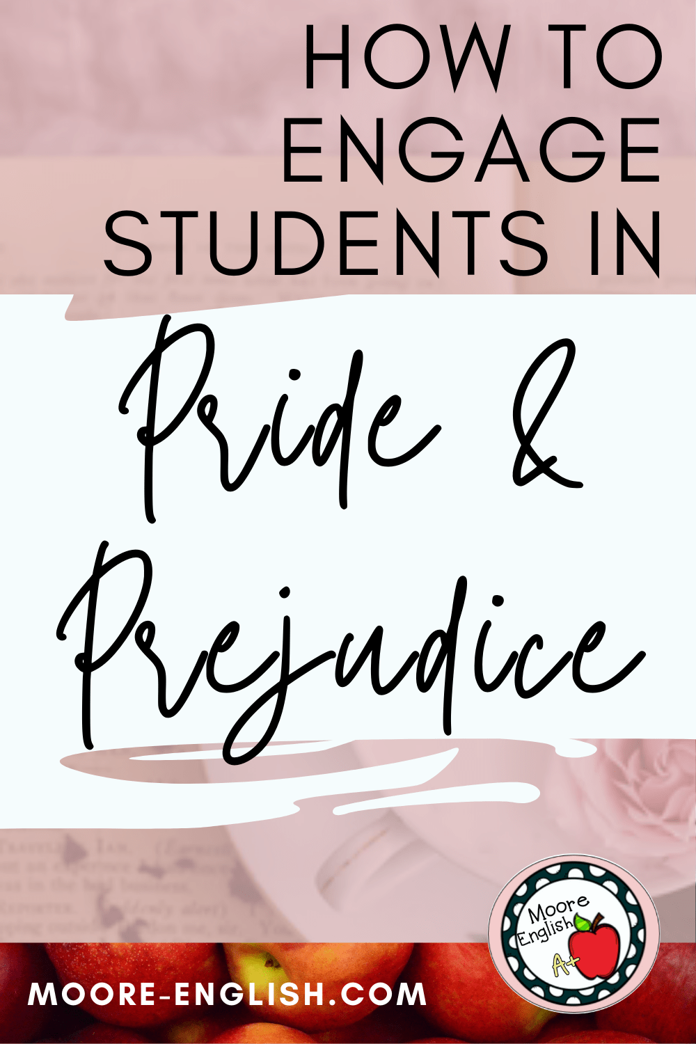 7 Inspired Ways to Teach Pride and Prejudice