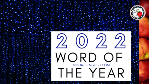 My 2022 Word of the Year: Water / Moore English