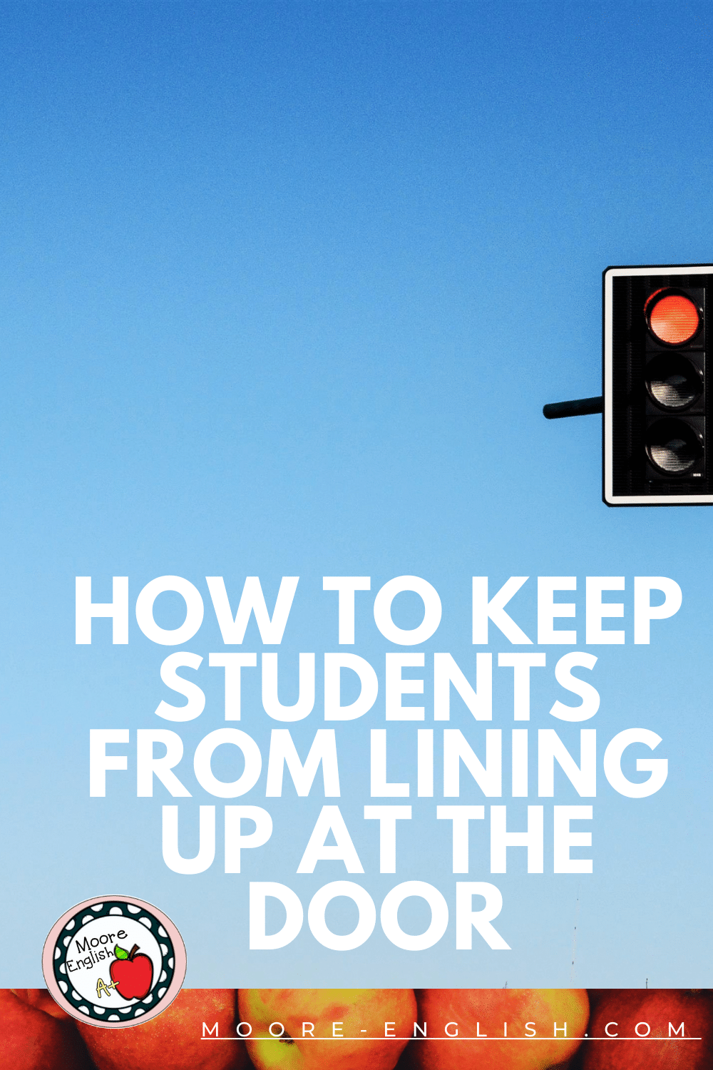 How to Keep Students From Lining Up at the Door