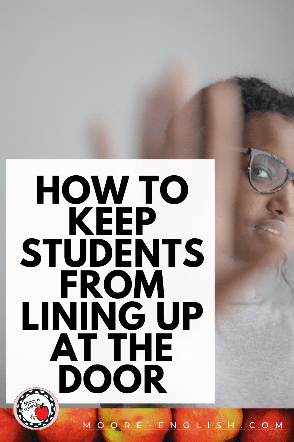 How to Keep Students From Lining Up at the Door
