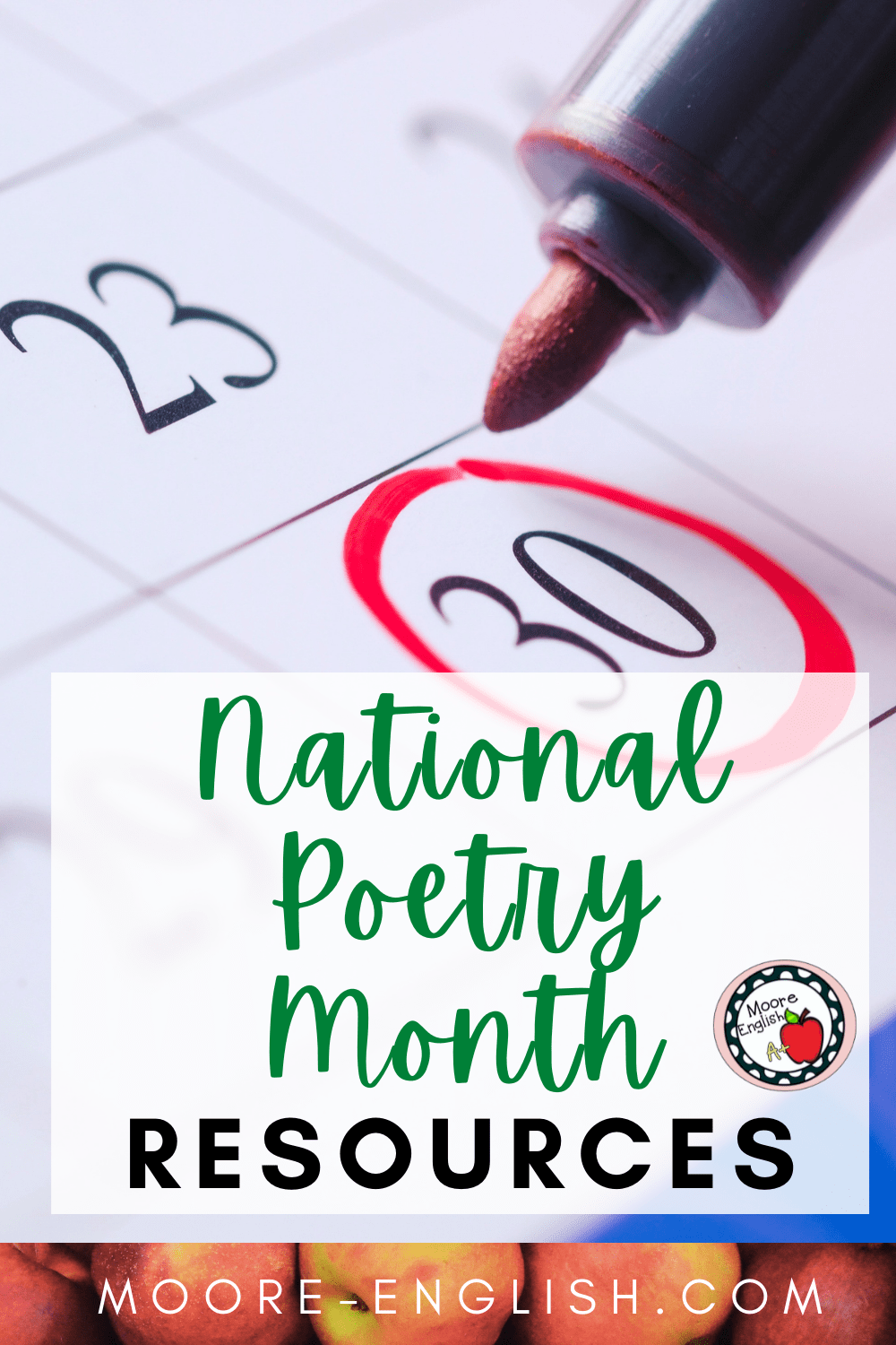 Everything You Need for National Poetry Month / Moore English