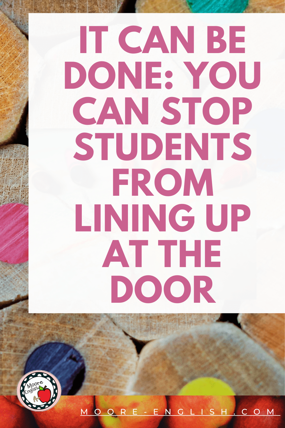How to Keep Students From Lining Up at the Door