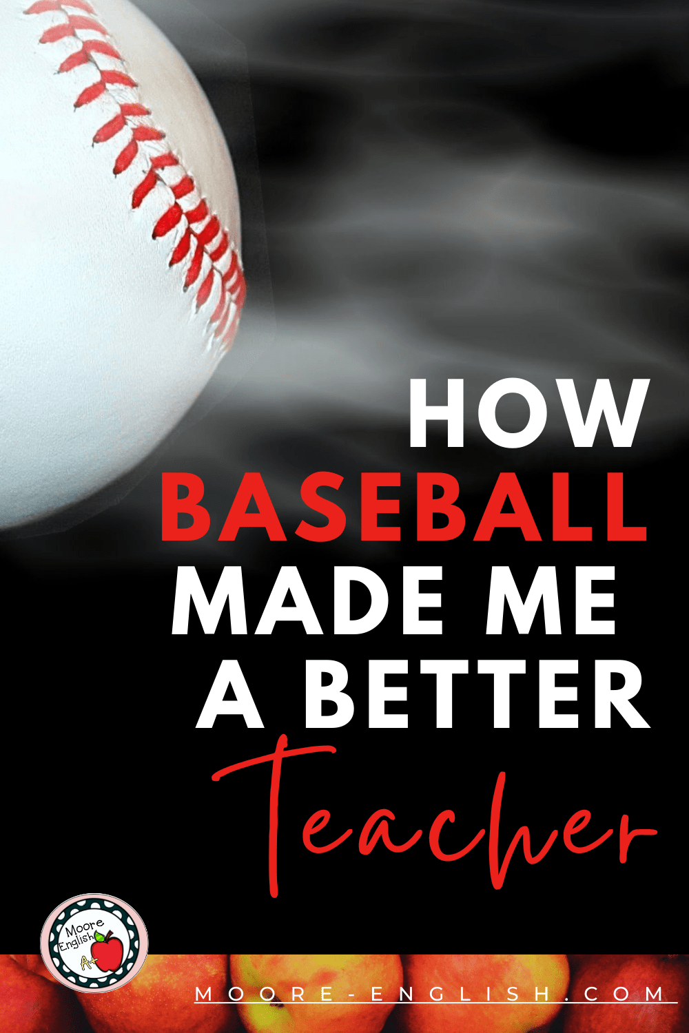How Baseball Made Me a Better Teacher