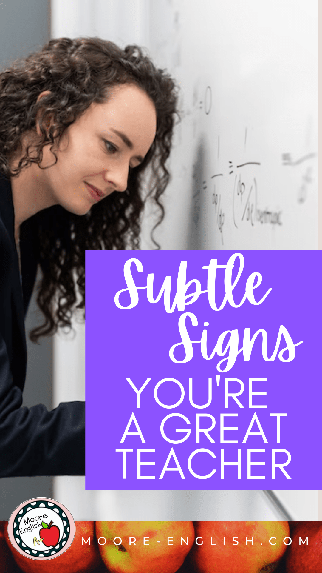 6 Unexpected and Subtle Signs You're a Great Teacher