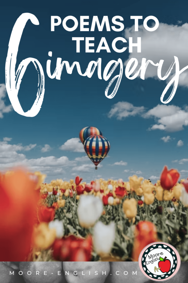 6 Powerful Poems for Teaching Imagery in High School ELA