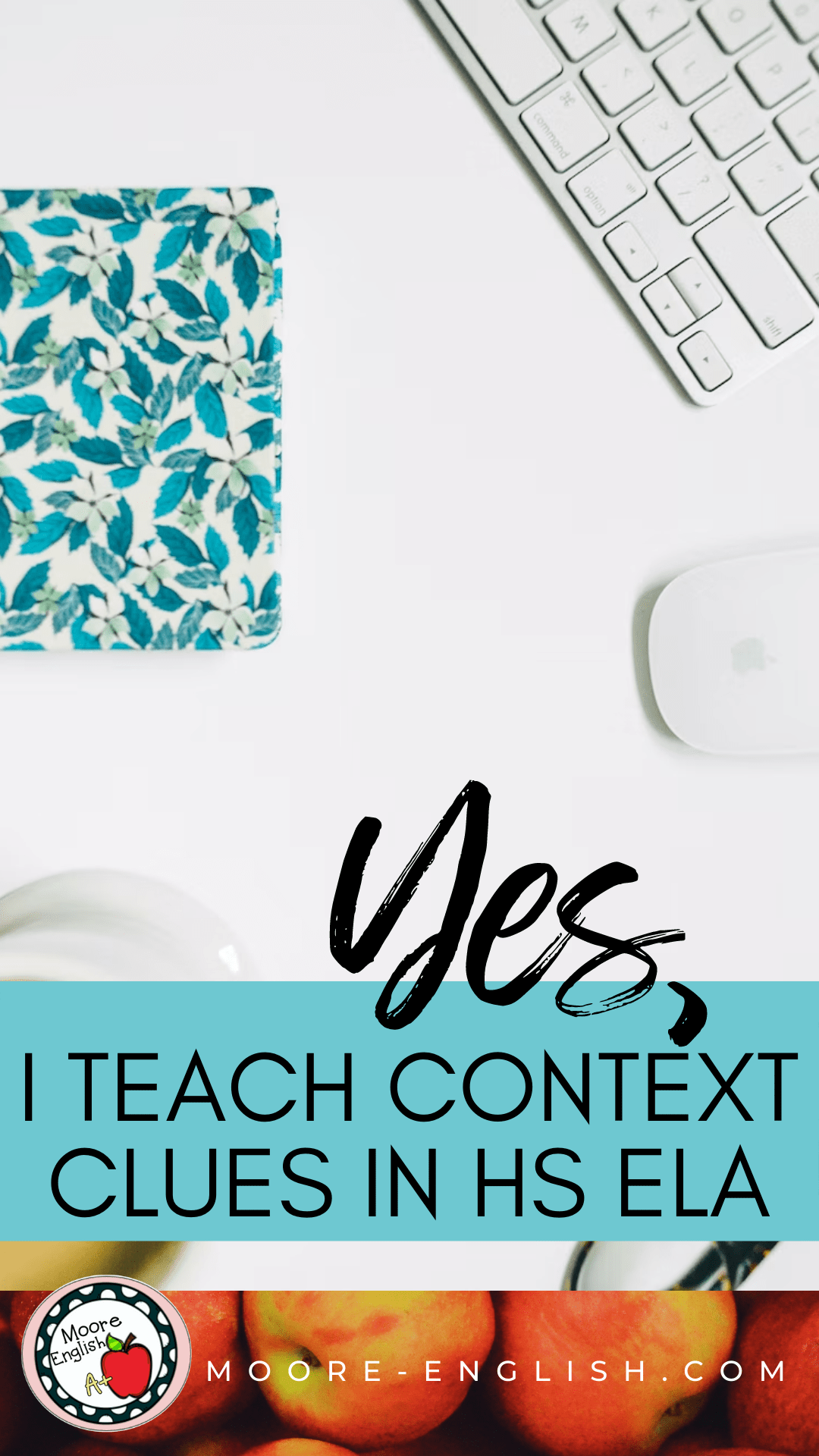 Teaching Context Clues in Secondary ELA / Moore English
