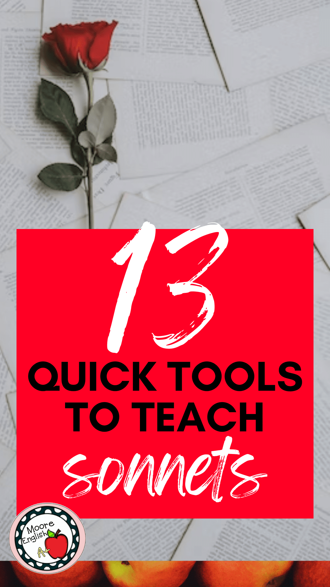 13 Quick Tools for Teaching Sonnets / Moore English