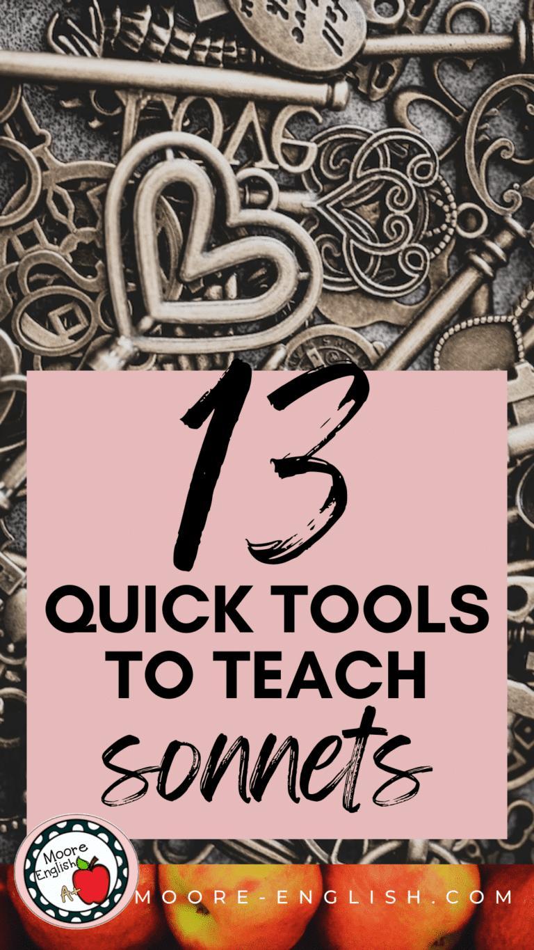 13 Quick Tools for Teaching Sonnets / Moore English