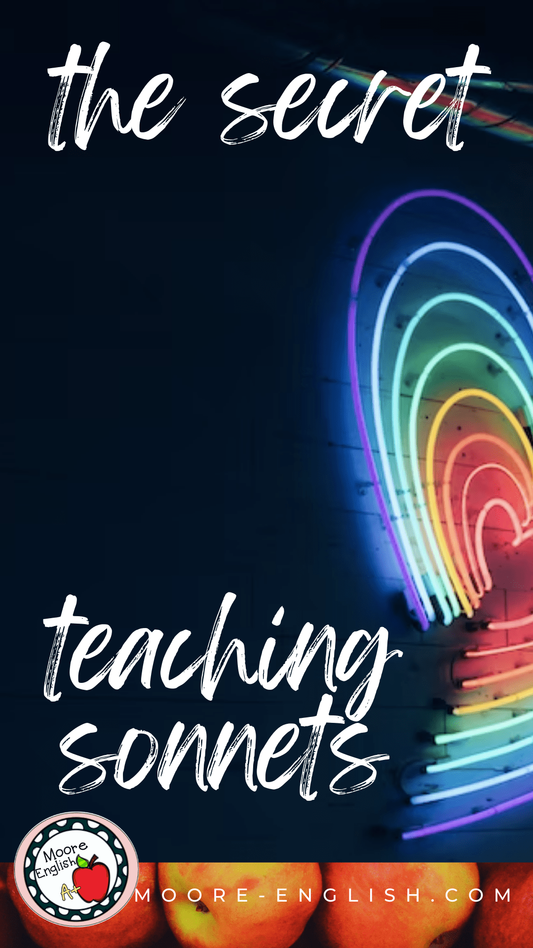 13 Quick Tools for Teaching Sonnets / Moore English