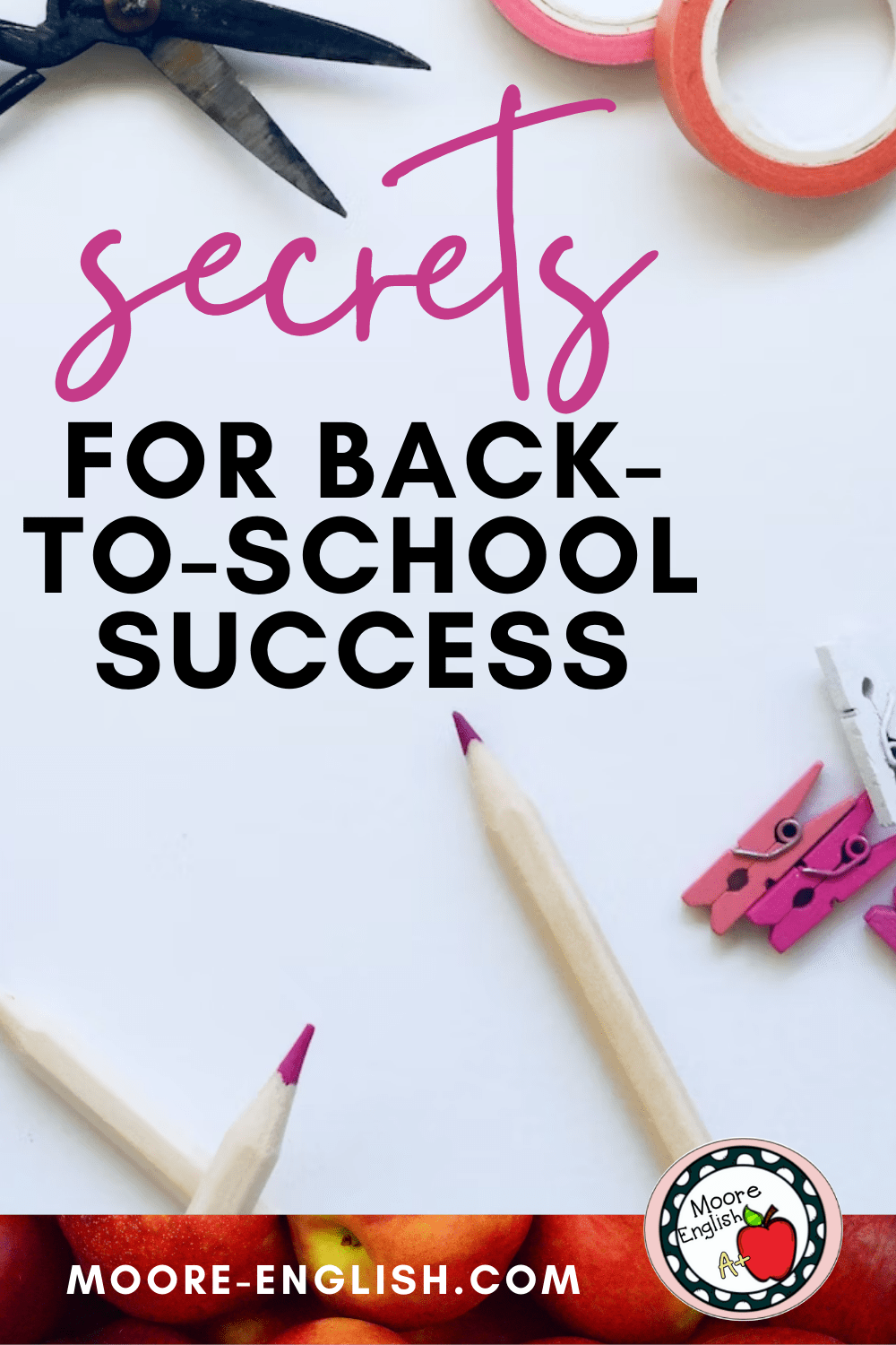 All My Best Back-to-School Secrets / Moore English