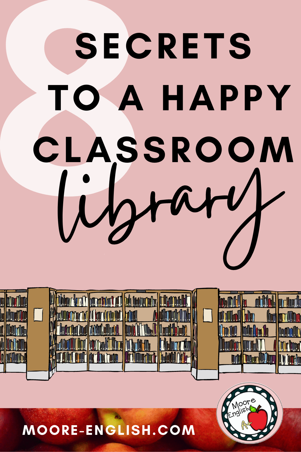 8 Secrets to a Happy Classroom Library