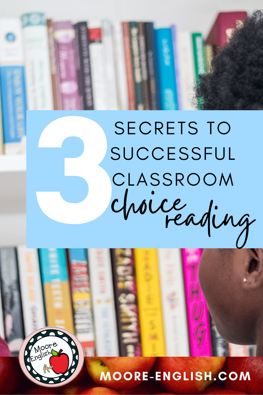 3 Secrets to Implementing Choice Reading / Moore English
