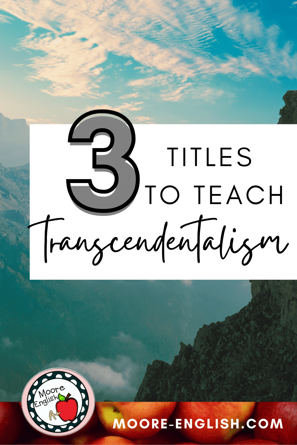 3 Timely Texts for Teaching Transcendentalism / Moore English