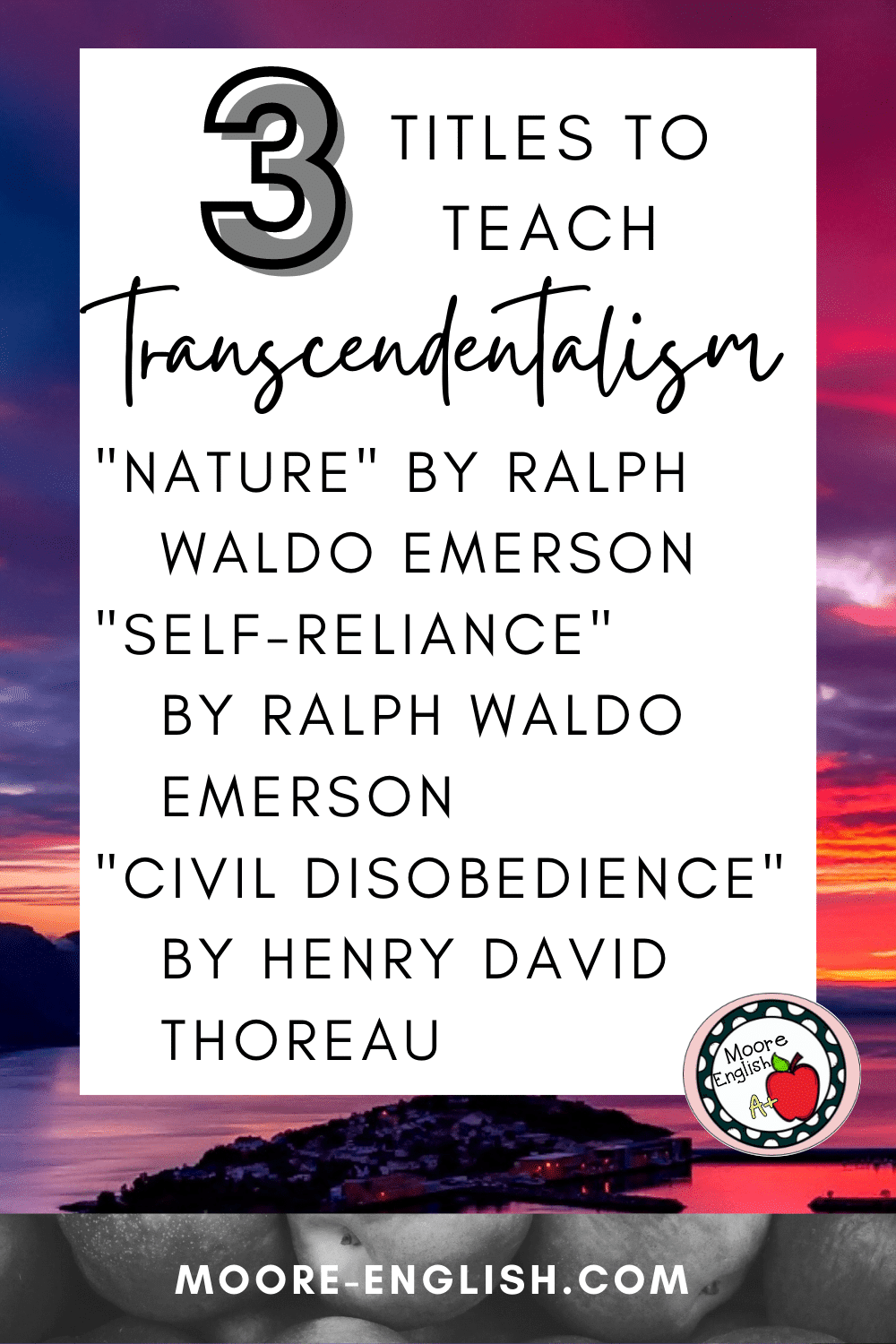 3 Timely Texts for Teaching Transcendentalism / Moore English