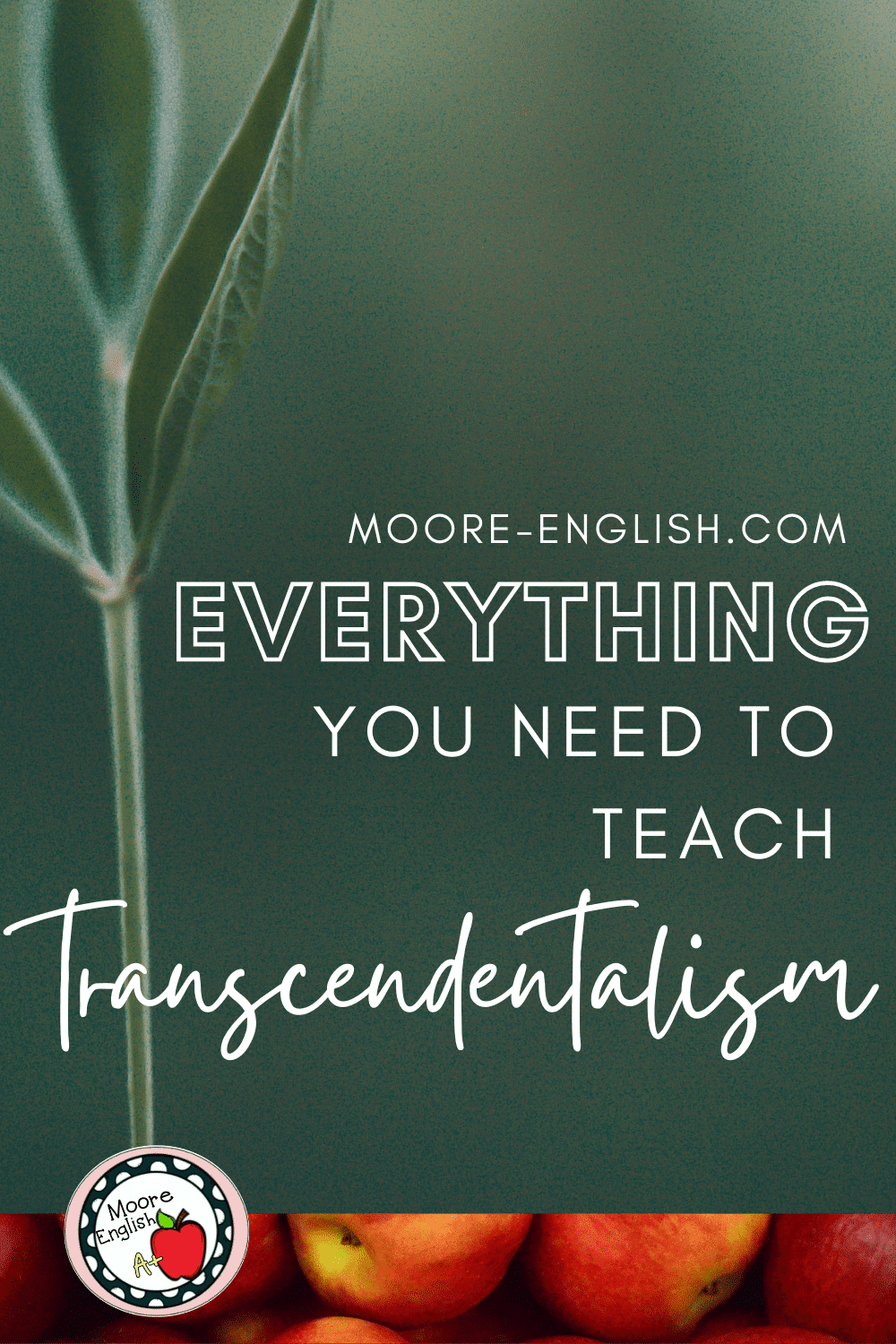 3 Timely Texts for Teaching Transcendentalism / Moore English