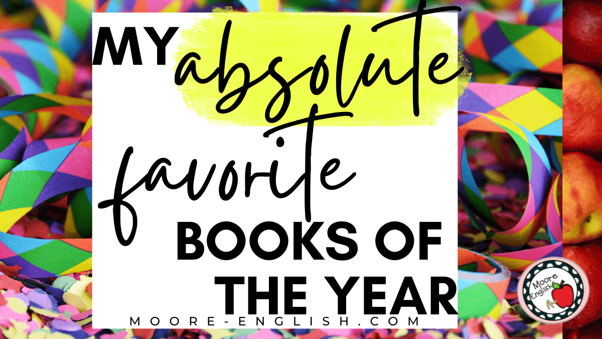 All My Absolute Favorite Reads from 2023 / Moore English