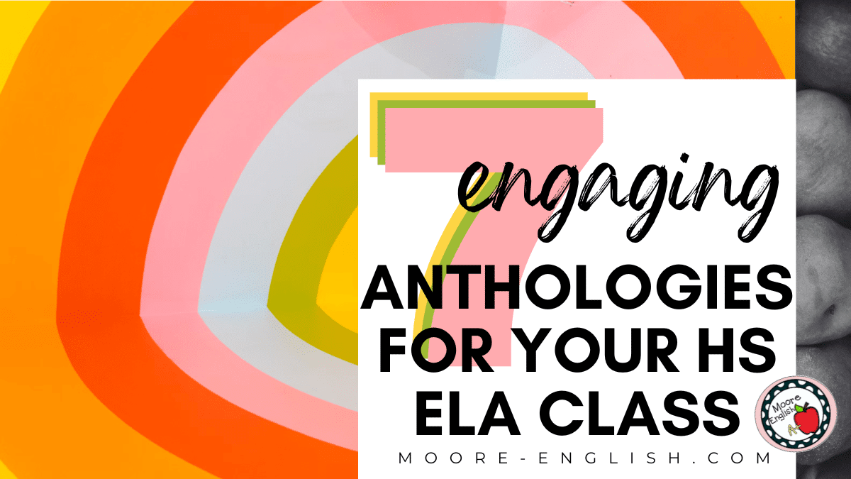 7 Engaging Anthologies for Your High School Library